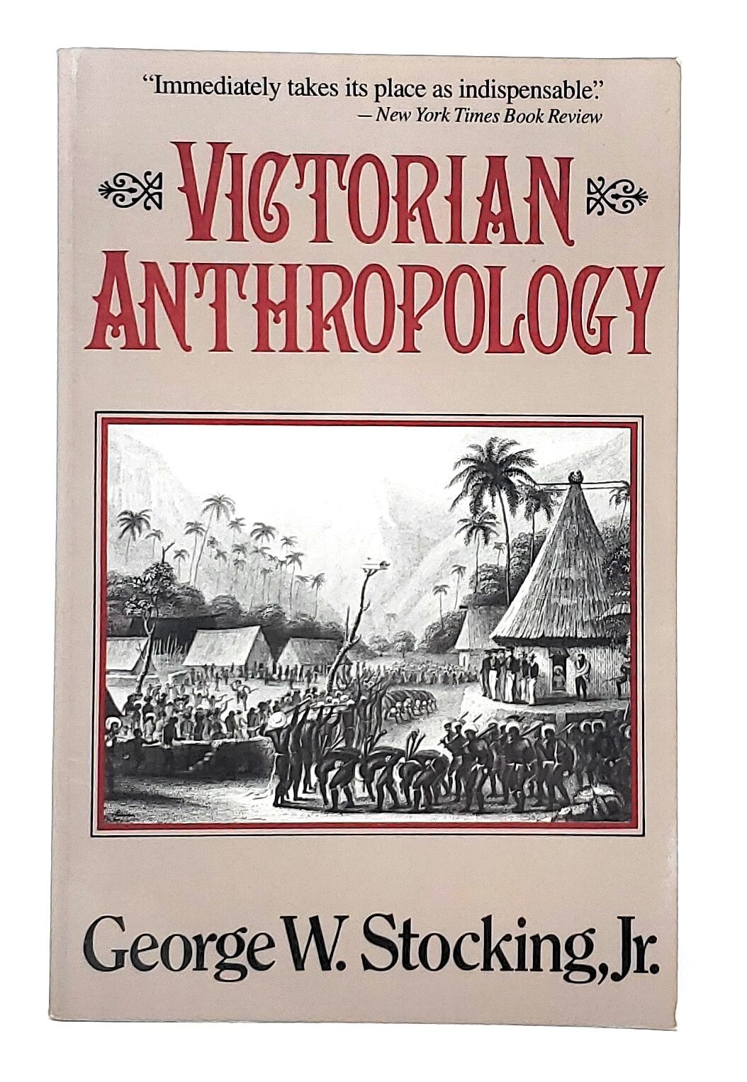 Victorian Anthropology George W Stocking Jr victorian-anthropology-george-w-stocking-jr